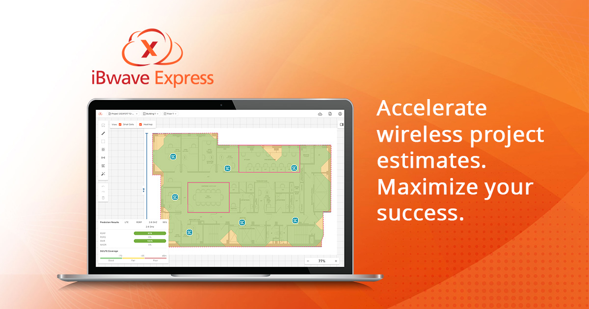 iBwave Express: Accelerate estimates. Maximize success.